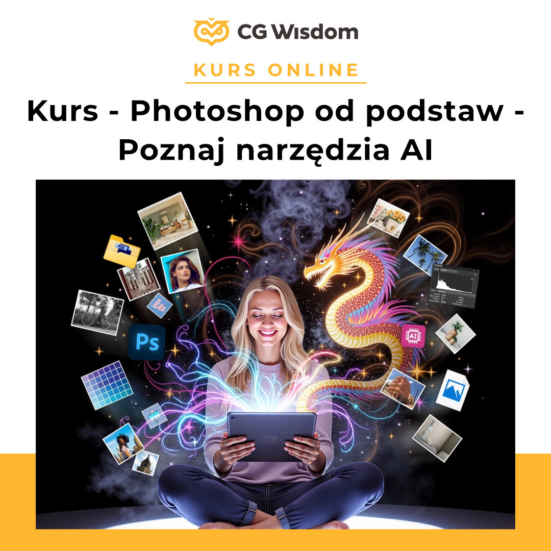 ᐈ Kurs - Photoshop od podstaw - Poznaj narzędzia AI kurs wideo, szkolenie online - CGwisdom.pl
